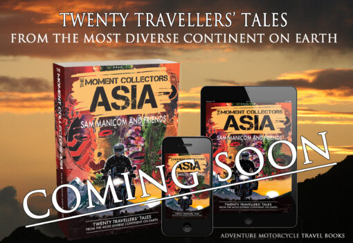 Sam Manicom : Adventure Motorcycle Travel Books